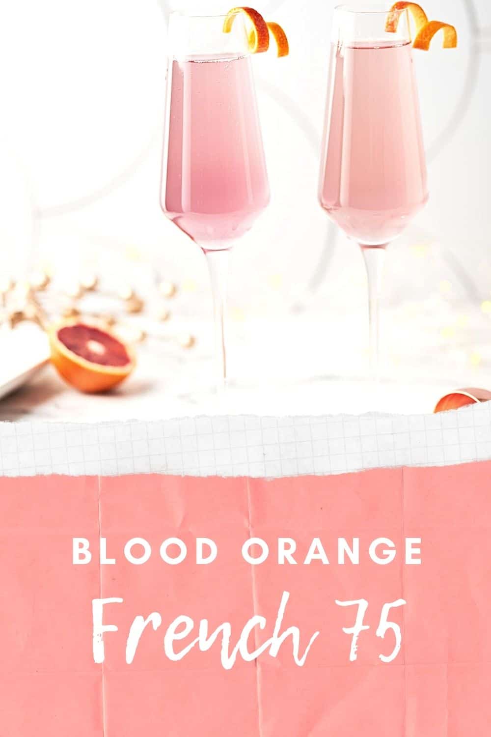 Blood Orange French 75 - Resplendent Kitchen