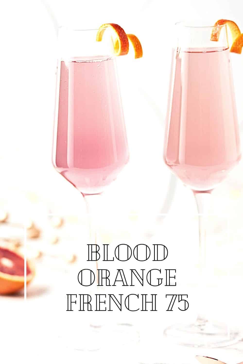 Blood Orange French 75 - Resplendent Kitchen