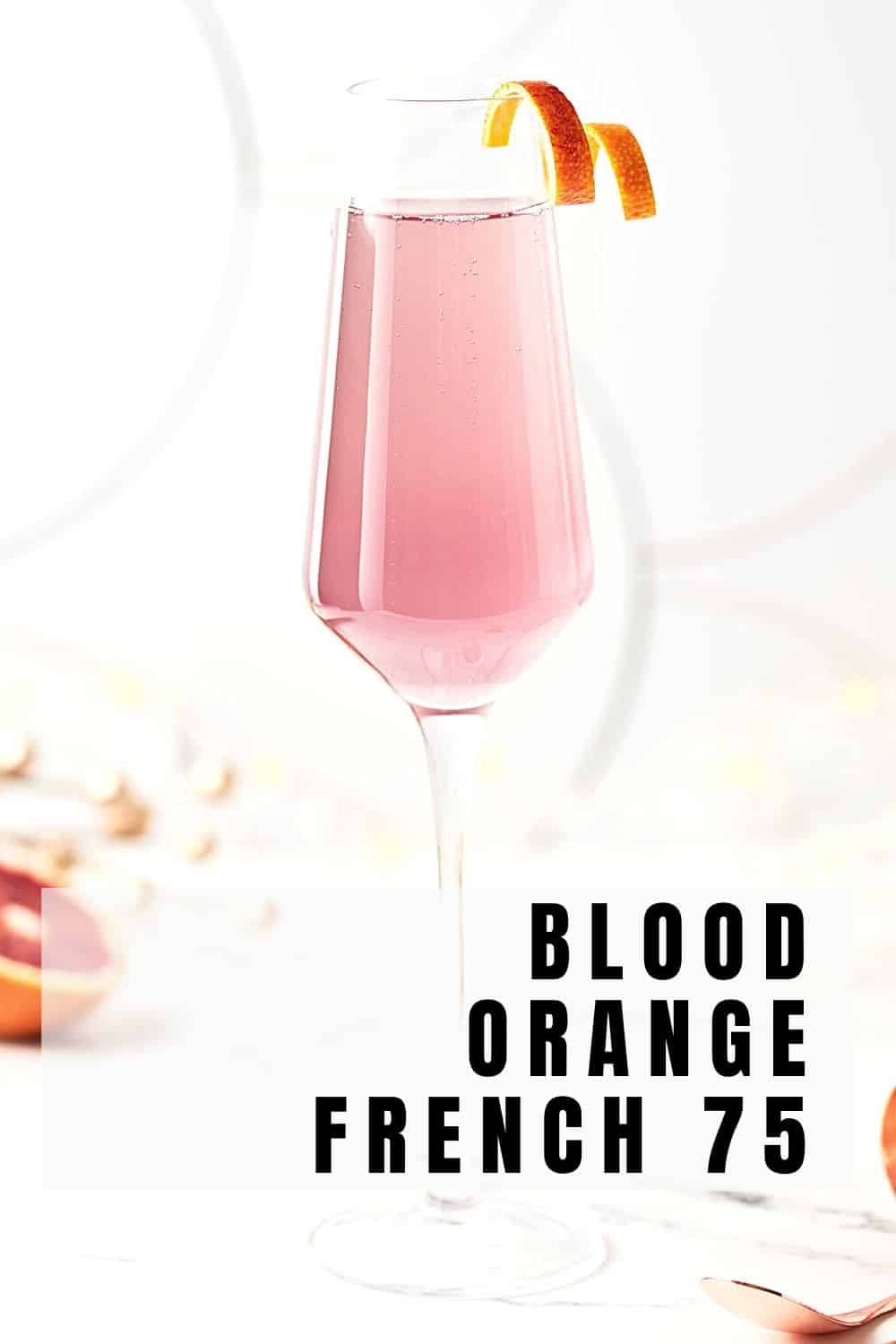 Blood Orange French 75 - Resplendent Kitchen