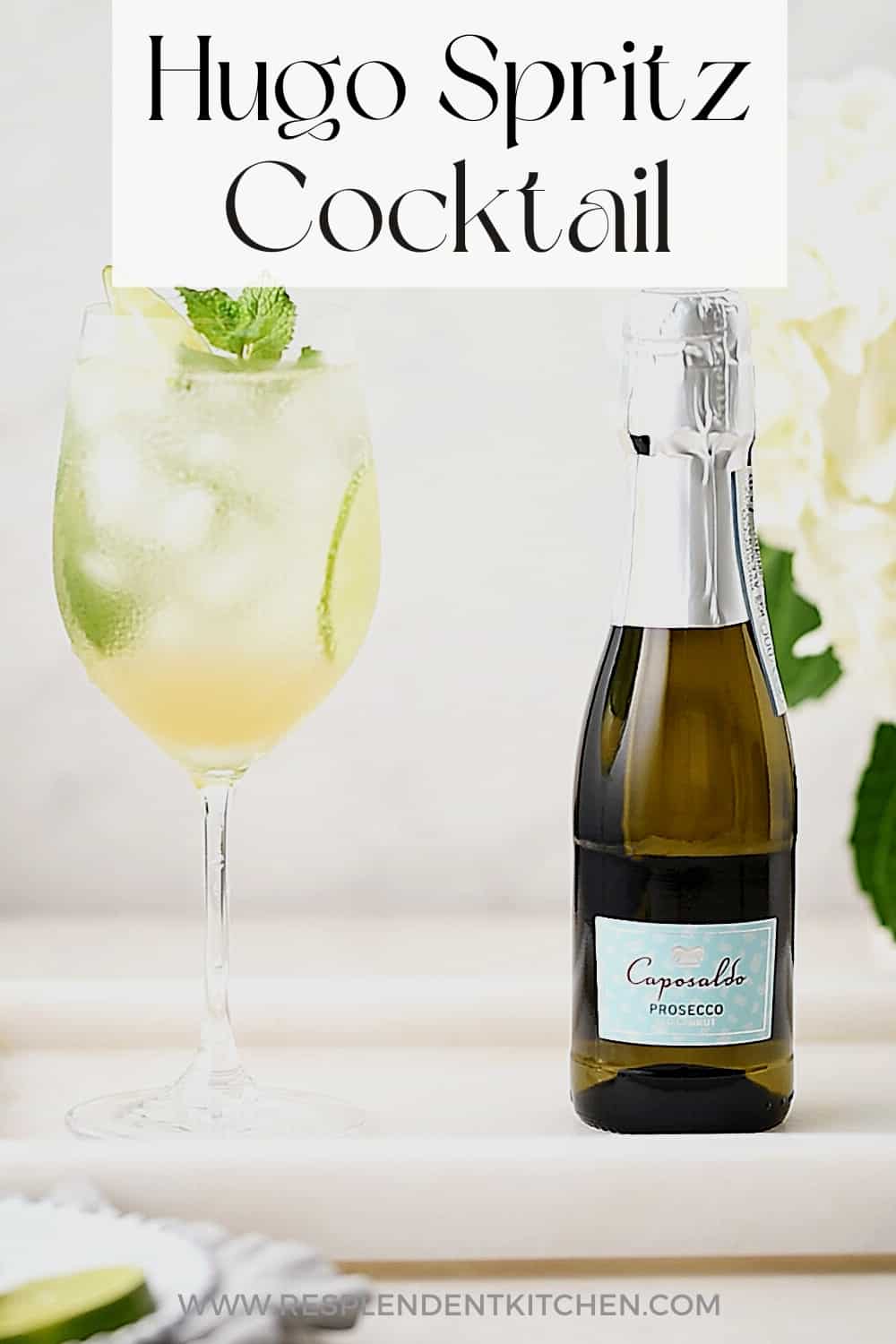 How to Make the Best Hugo Spritz - Resplendent Kitchen