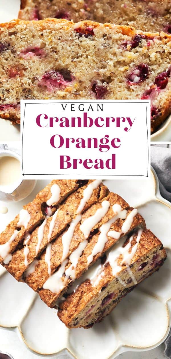 The Best Vegan Cranberry Orange Bread - Resplendent Kitchen